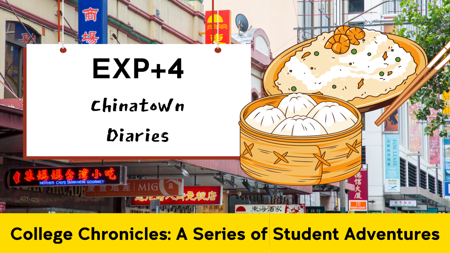 College Chronicles: A Series of Student Adventures EXP+4 – Chinatown ...