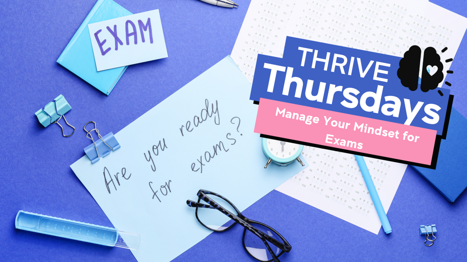 THRIVE Thursdays – Manage Your Mindset for Exams – UNSW College Current ...